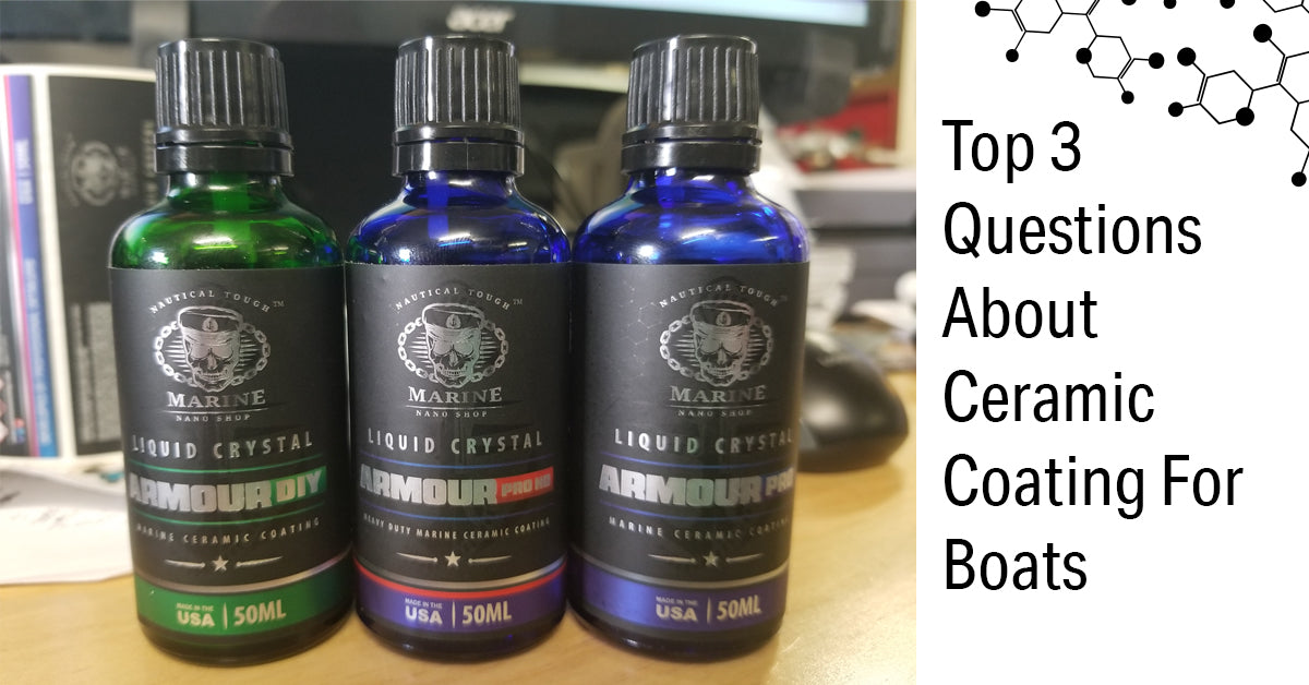 Marine Nano Shop | Blog | Top 3 Questions About Ceramic Coatings For Boats